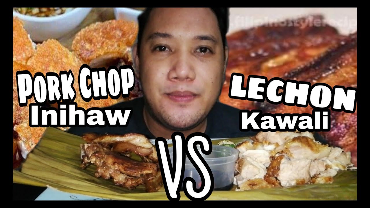 PORK CHOP INIHAW VS LECHON KAWALI [EATING SHOW] - YouTube
