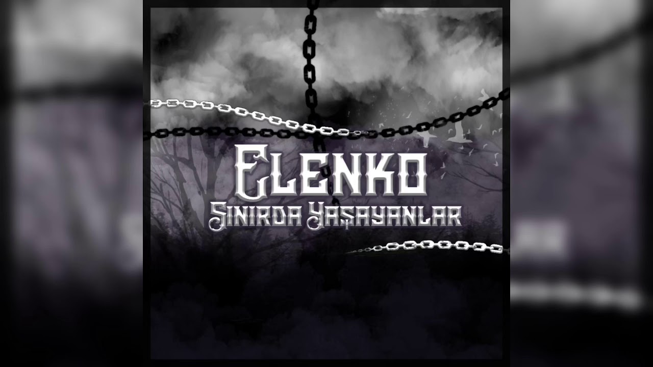 Elenko - Sınırda Yaşayanlar - YouTube