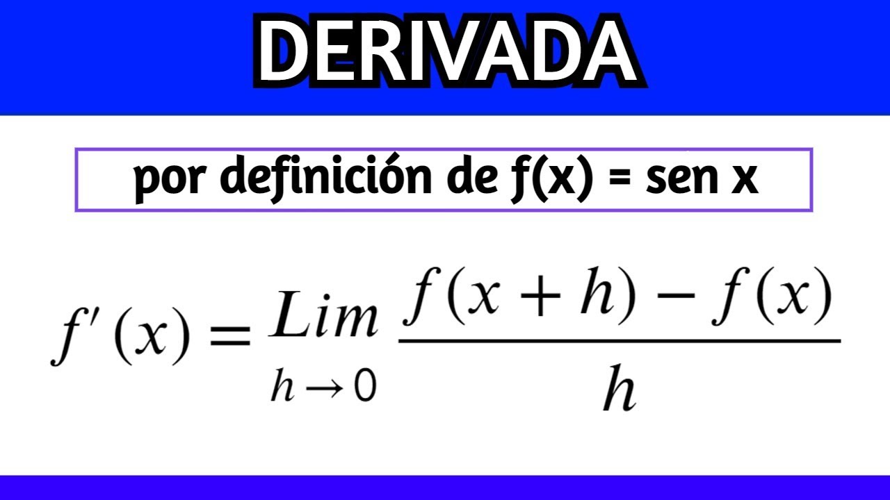 derivada de la función sen x por definición (ejercicio 4) 👌 - YouTube