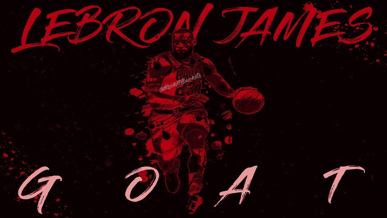 [GOAT] LeBron James Mix - The Greatest ᴴᴰ - YouTube