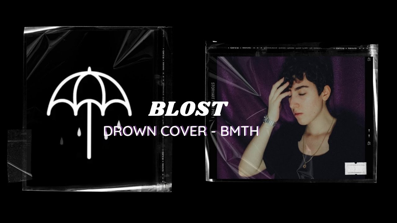 BLost Cover - Drown from BMTH - YouTube