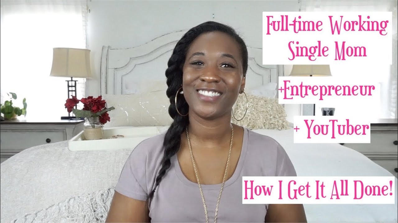 Single Working Mom Life Hacks - How to Make Time for Everything And Get ...