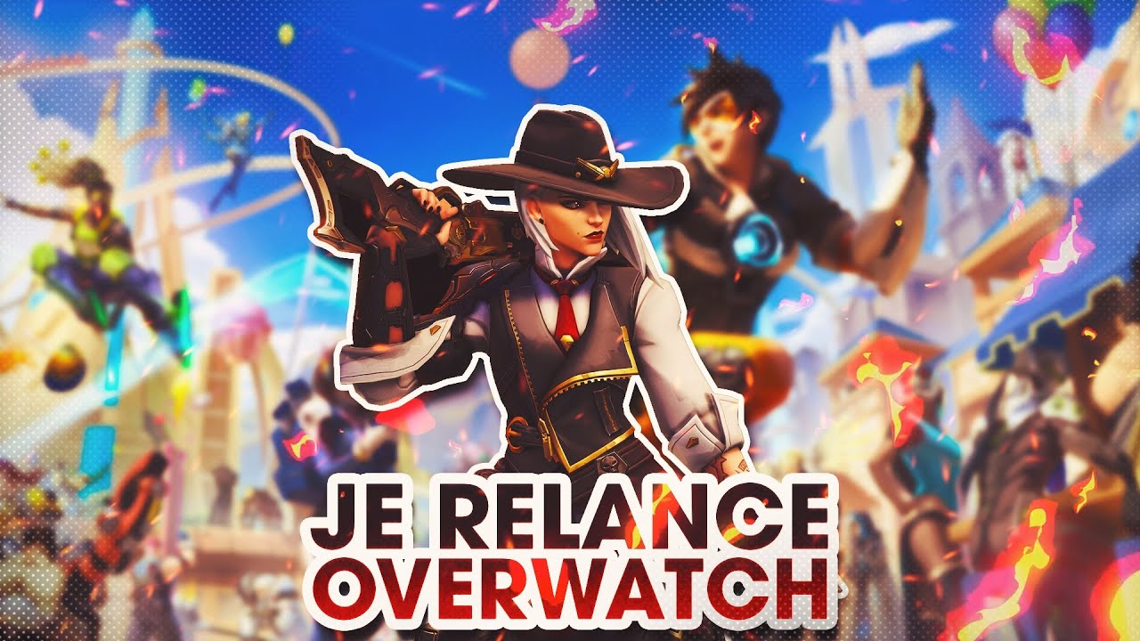 JE RELANCE OVERWATCH | Overwatch - YouTube