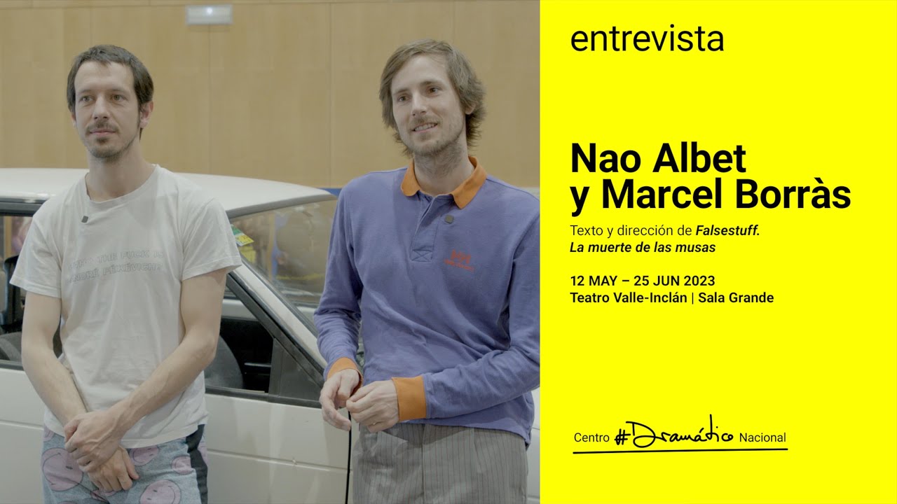Entrevista a Nao Albet y Marcel Borràs, autores, directores y actores ...