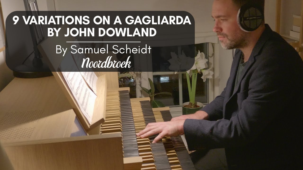 Samuel Scheidt - 9 VARIATIONS ON A GAGLIARDA BY JOHN DOWLAND [Hauptwerk ...