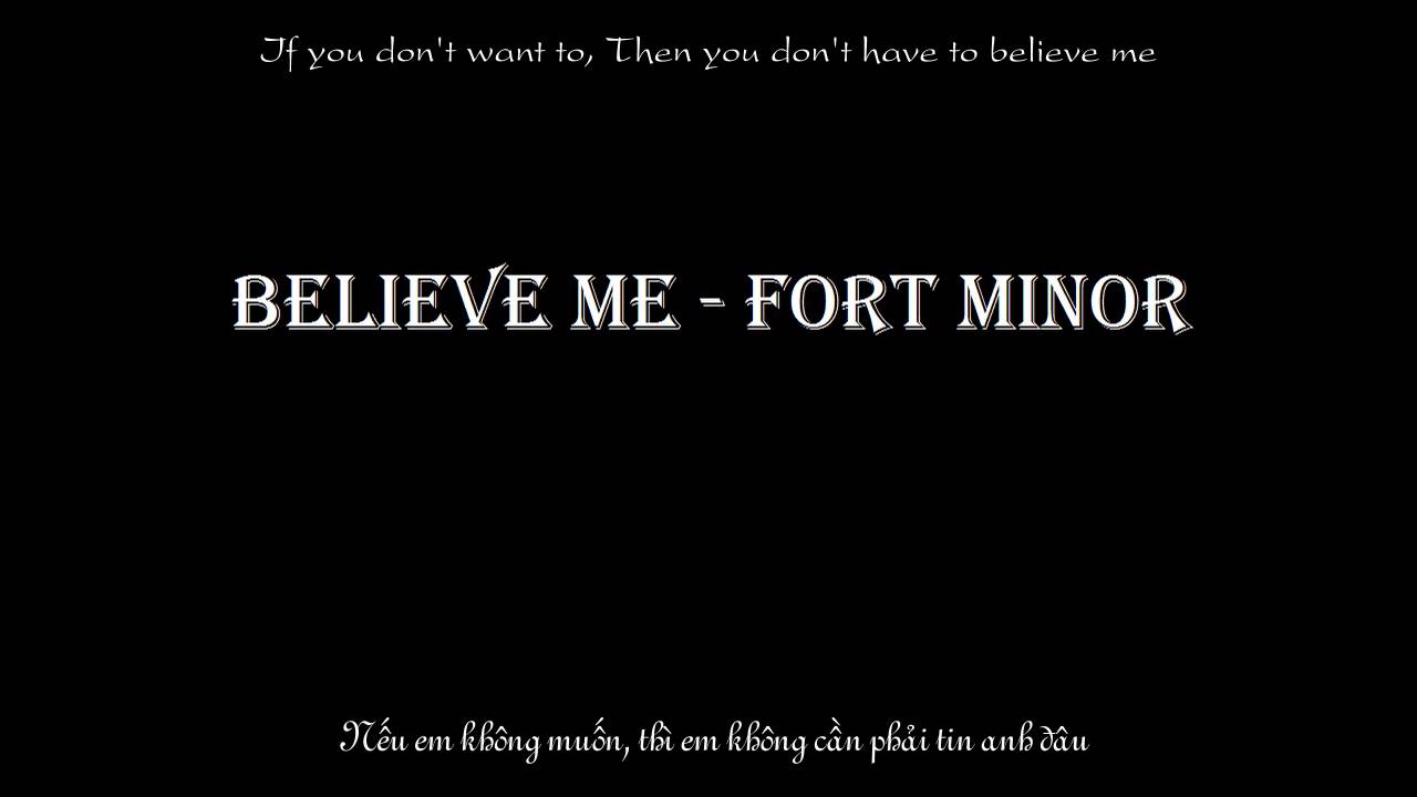 Believe me - Fort Minor [Vietsub+Karaoke] - YouTube