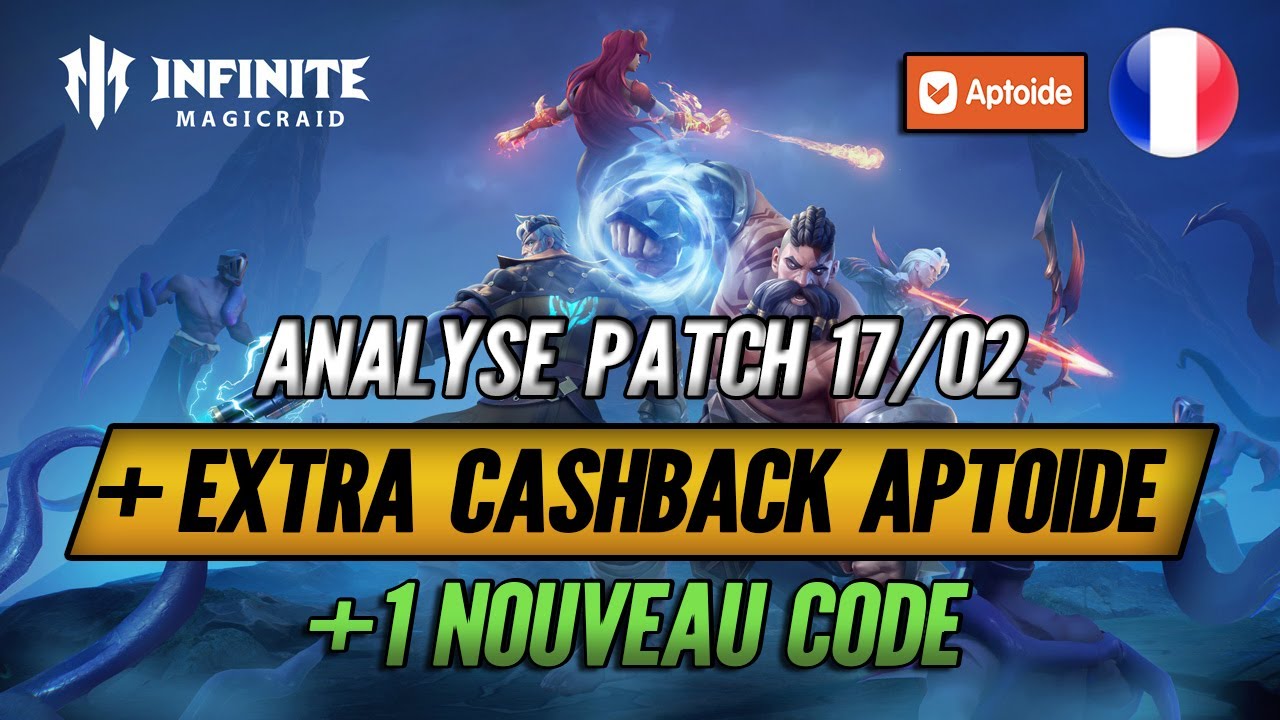Analyse Patch 17 Février + Extra Cashback Aptoide + 1 Nouveau Code - Infinite MagicRaid - YouTube