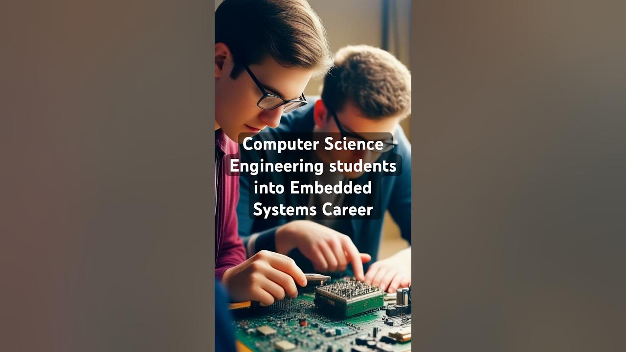 Computer Science Engineering students into Embedded Systems Career - YouTube