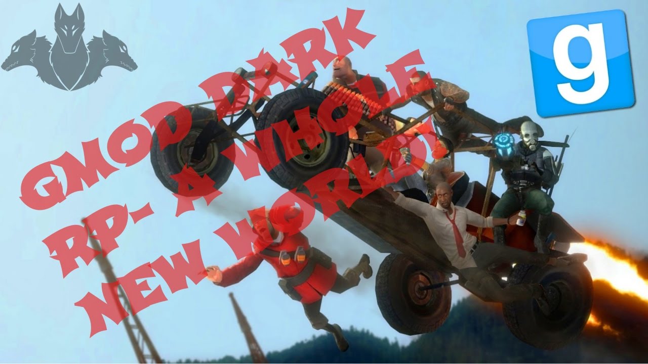 GMOD Dark RP - A Whole new World! - YouTube