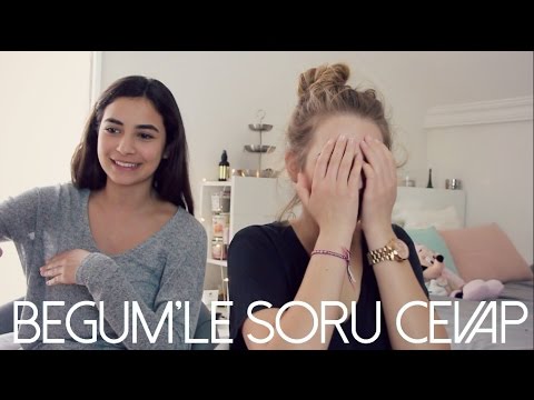 Begüm'le Soru Cevap