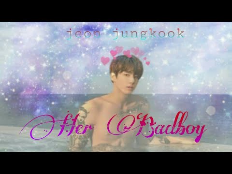 Bts ff // jungkook // Her BadBoy (episode 1)