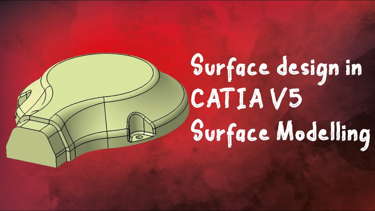 1- Surface Design | CATIA V5 - YouTube