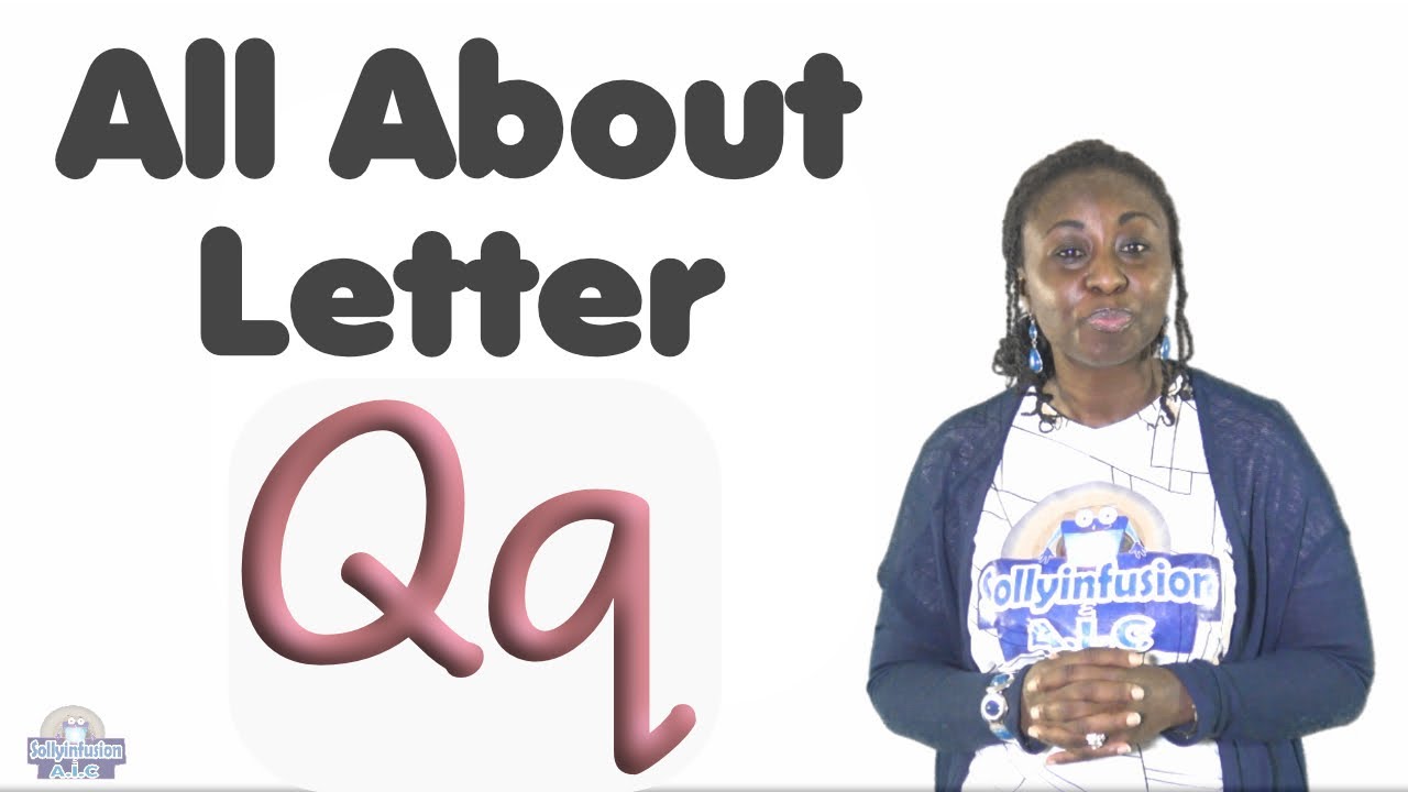 All About Letter Q | Part 1 - YouTube