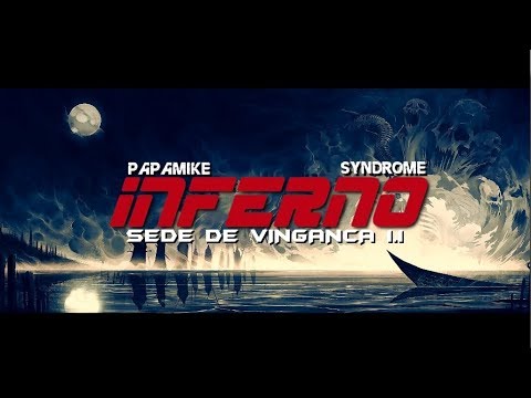 PapaMike - Inferno SDV. Parte 1.1 (Rap Policial)