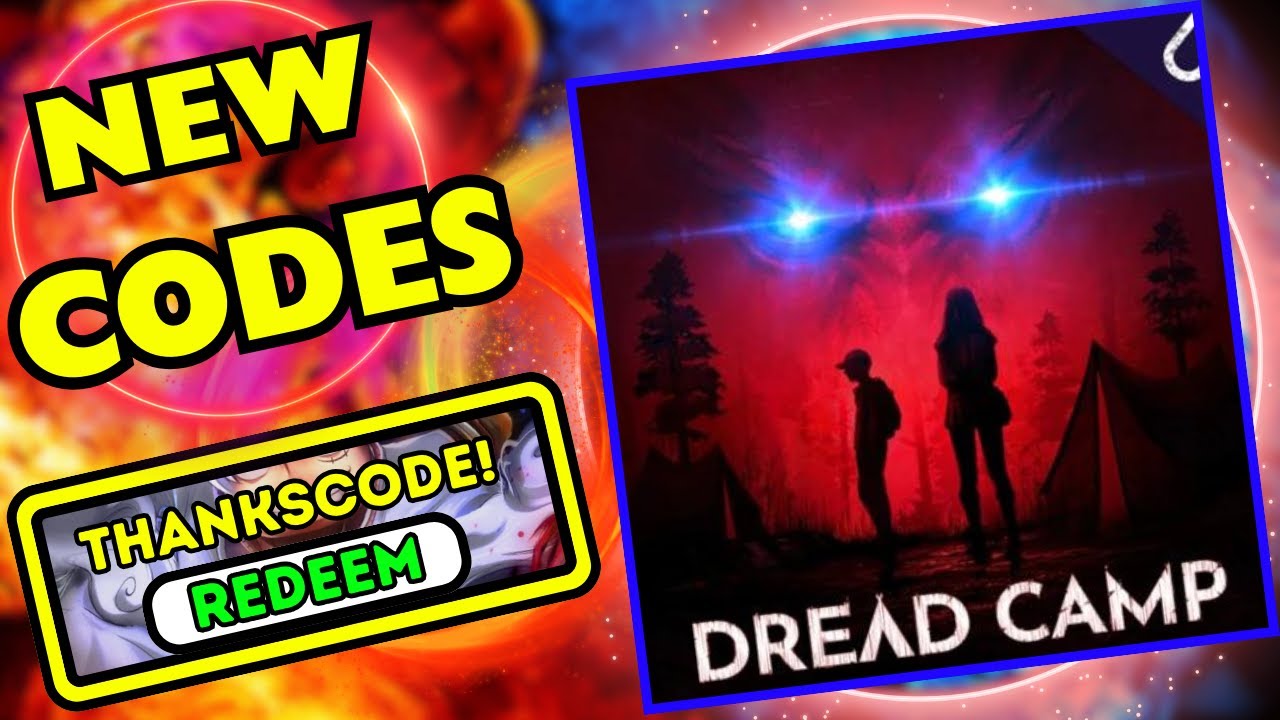 [CODES] Dread Camp CODES 202Dread Camp! Roblox Codes for Dread Camp - YouTube