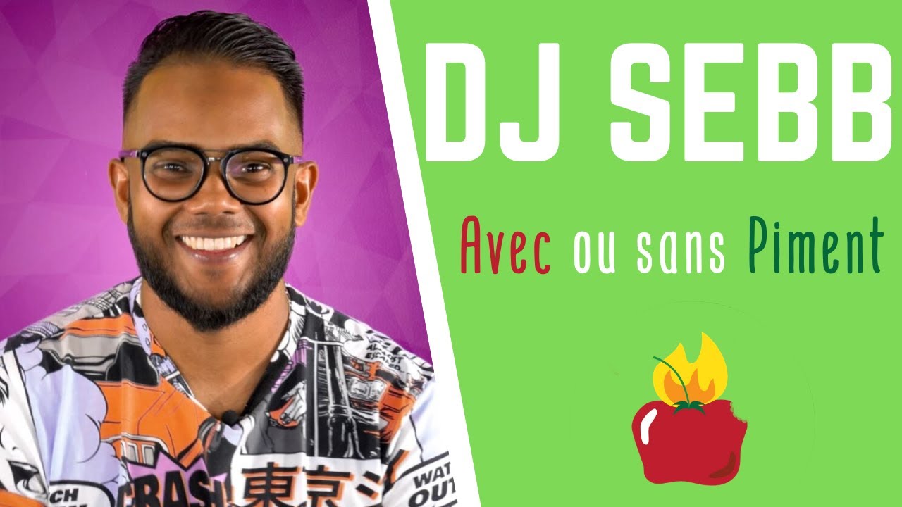 Avec ou Sans Piment - Dj Sebb - YouTube