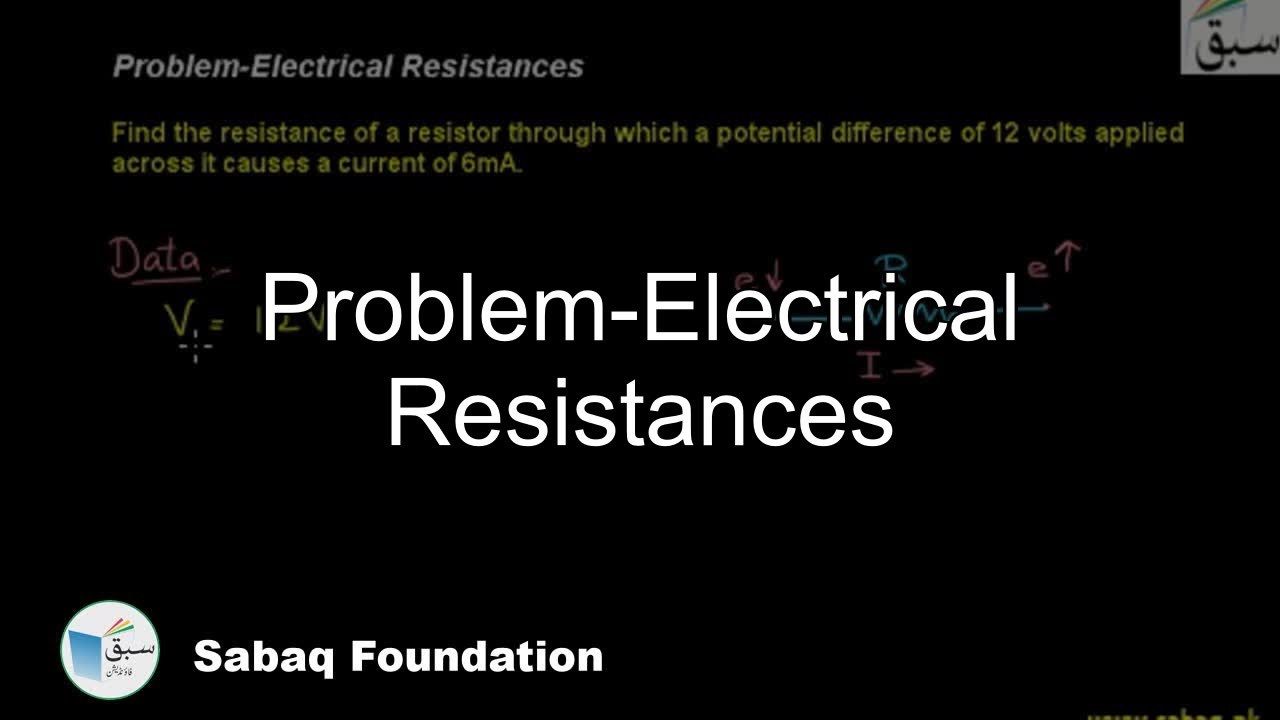 Problem-Electrical Resistances, Physics Lecture | Sabaq.pk - YouTube