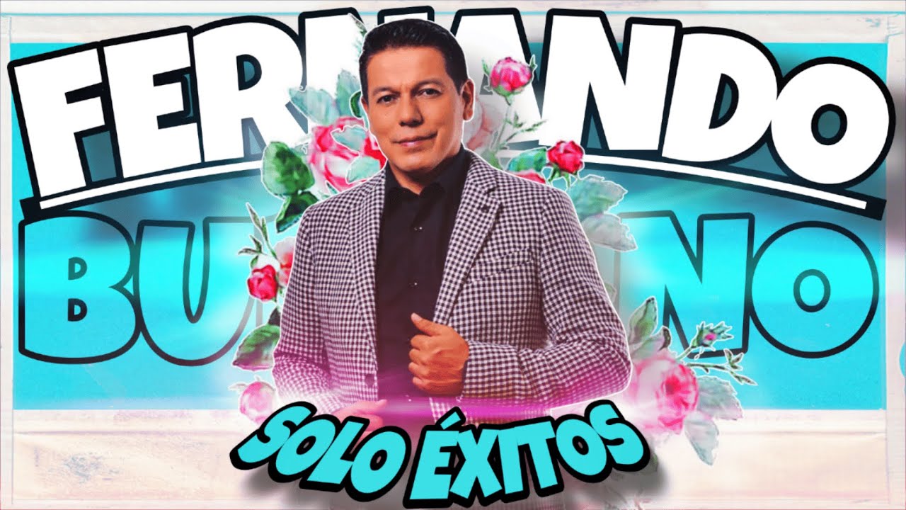 Mix FERNANDO BURBANO (Mejores Éxitos) Dj Fernando Rojas Mix | 🍺 🍻 ...