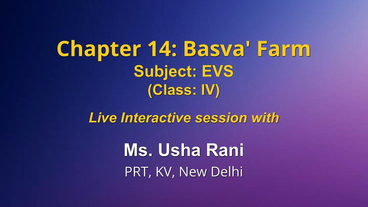 Live Interaction on PMeVIDYA : Chapter 14: Basva' Farm - YouTube