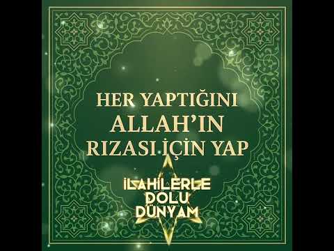 Her Yaptığını Allah’ın Rızası İçin Yap | İlahi Zikir | Islamic Nasheed