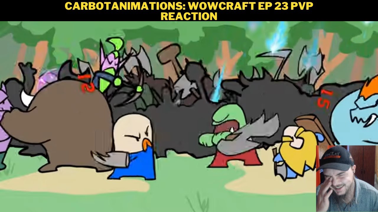 CarbotAnimations: Wowcraft Ep 23 PVP Reaction - YouTube
