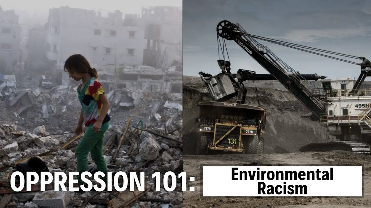 Oppression 101 - Environmental Racism - YouTube