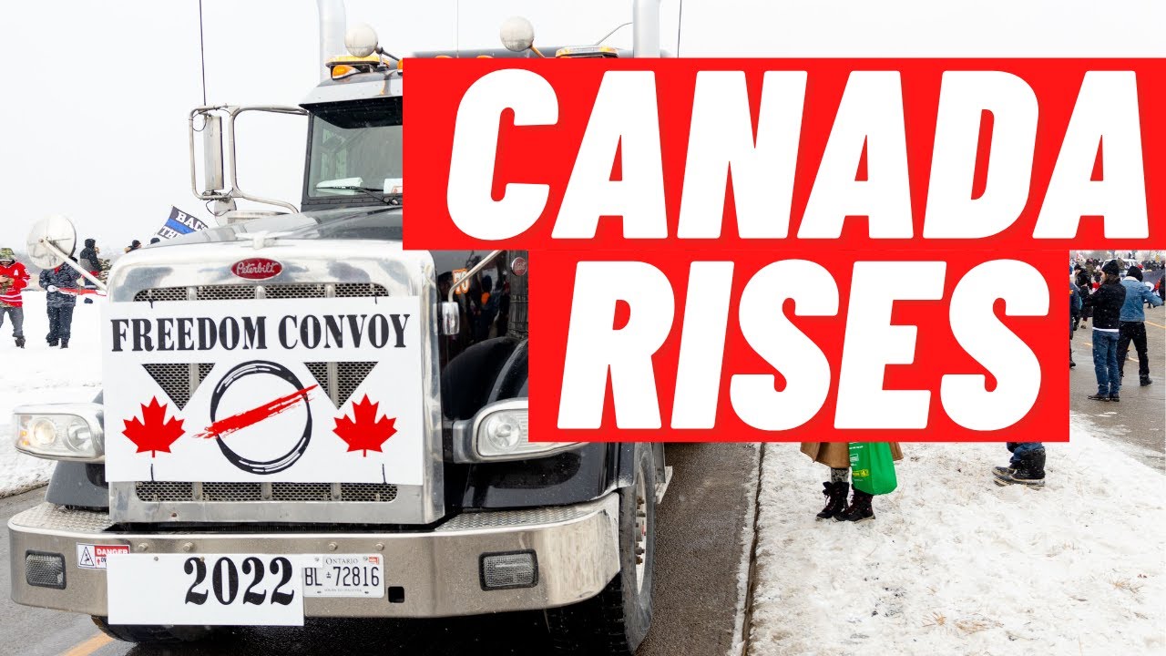 Canada rises 🇨🇦 Freedom convoy - YouTube