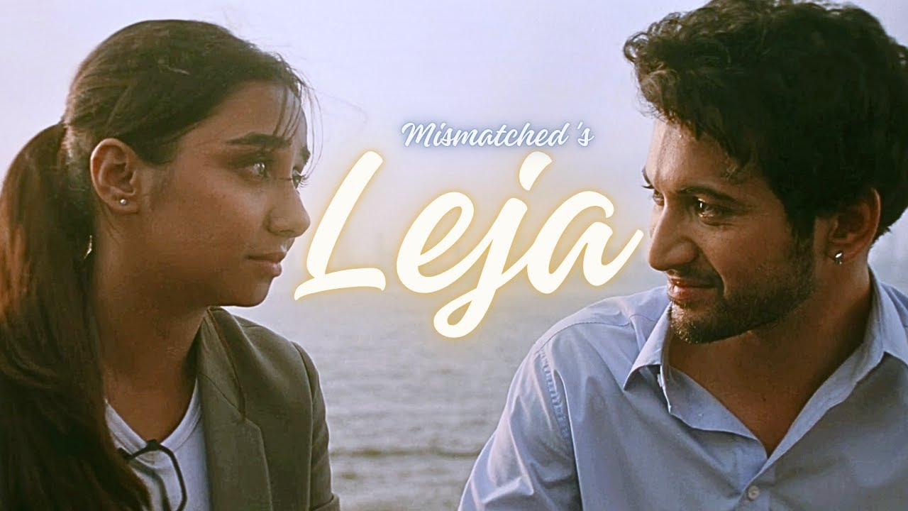 Leja X Mismatched S3 | Rishi & Dimple Version |@MostlySane & Rohit ...