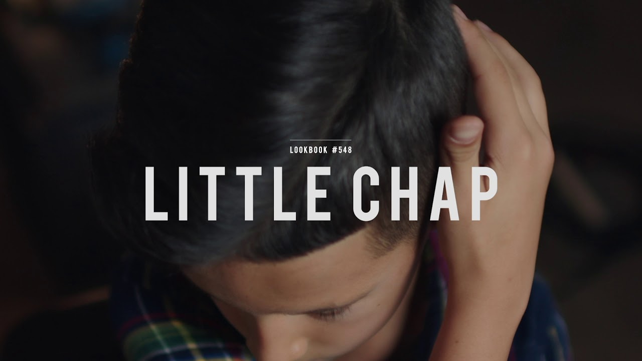 Little Chap | Dear Chaps. What's your look? - YouTube