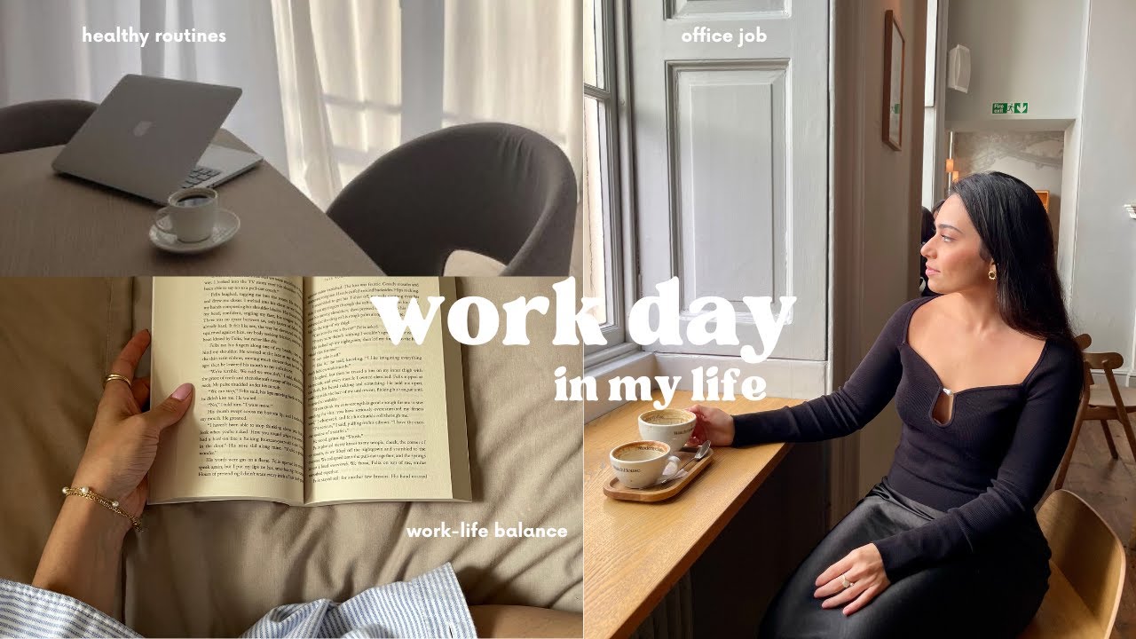 WORK DAY IN MY LIFE | work life balance, healthy routines & office job ...