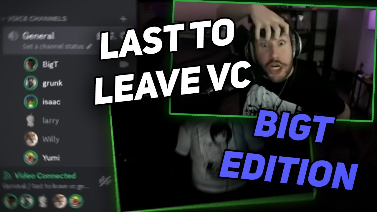 LAST TO LEAVE VC BUT ITS JUST BIGT - YouTube