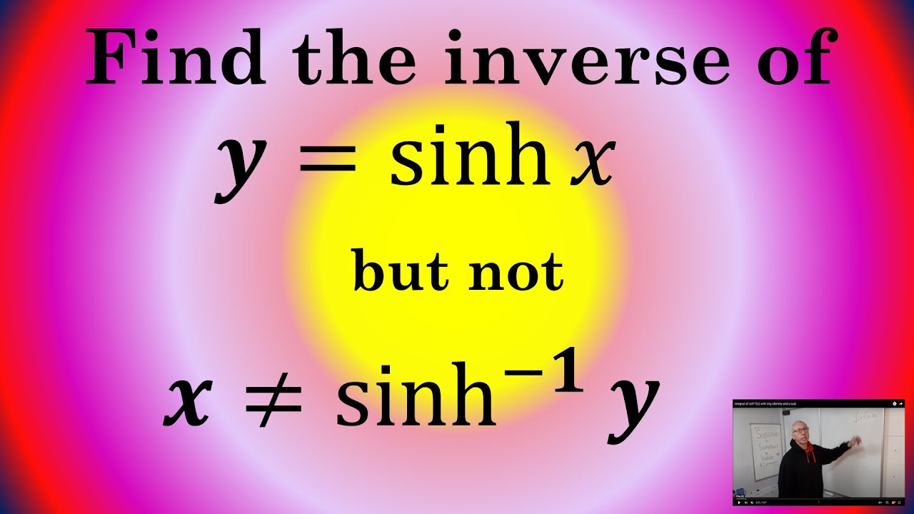 Find The Inverse Of Sinh x In Logarithmic Form YouTube