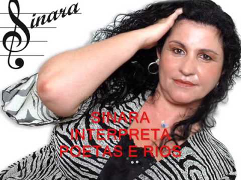 POETAS E RIOS interpretação SINARA - YouTube