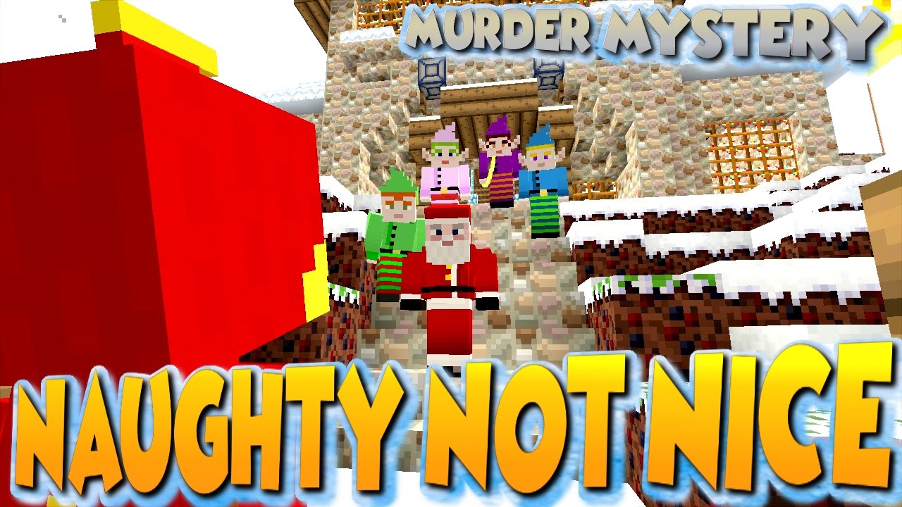 NAUGHTY NOT NICE !! -|- TINSEL TOWN -|- Minecraft xbox - Murder Mystery ...