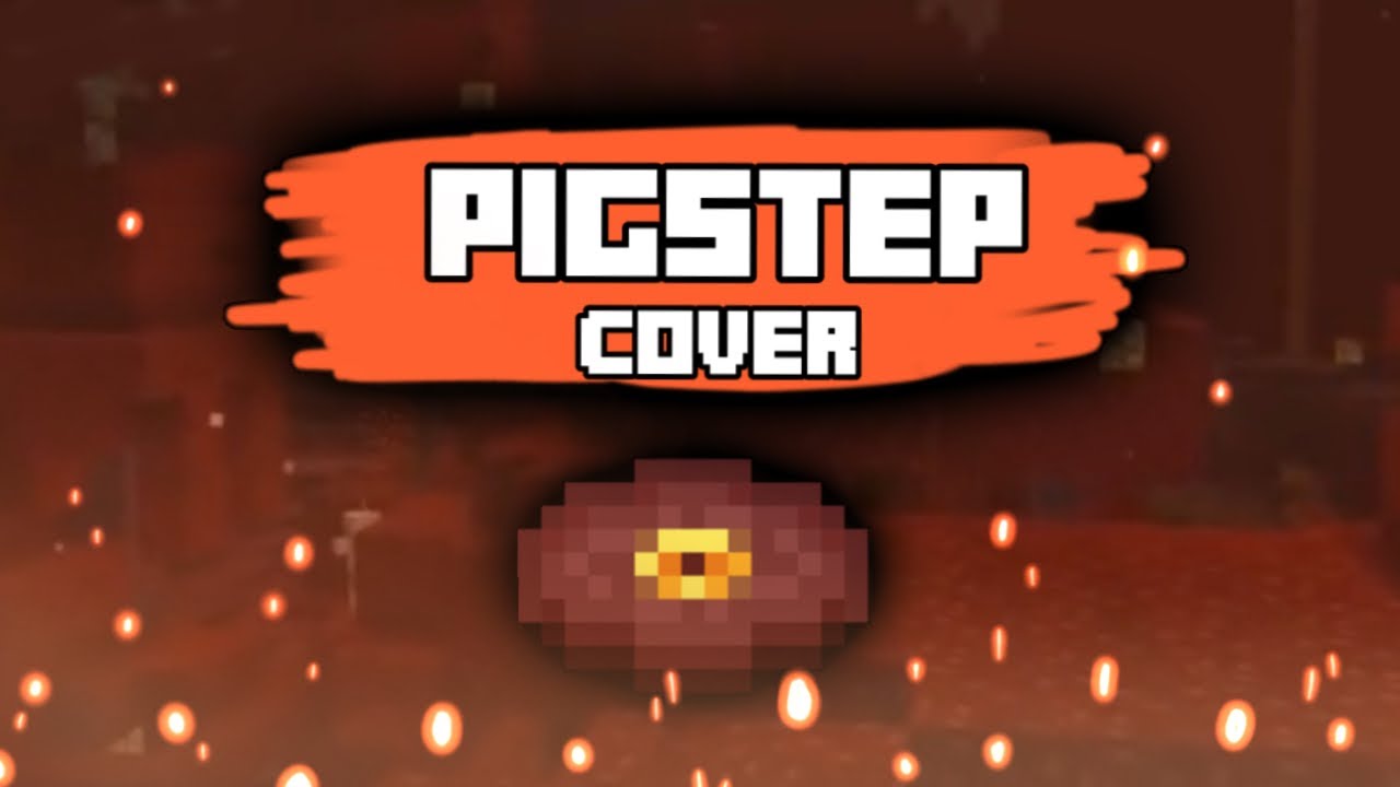 Minecraft Music Cover - Pigstep (Song By Lena Raine) - YouTube