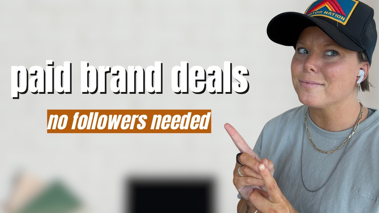How to Land Paid Brand Deals Without Followers (3 Years of Experience ...