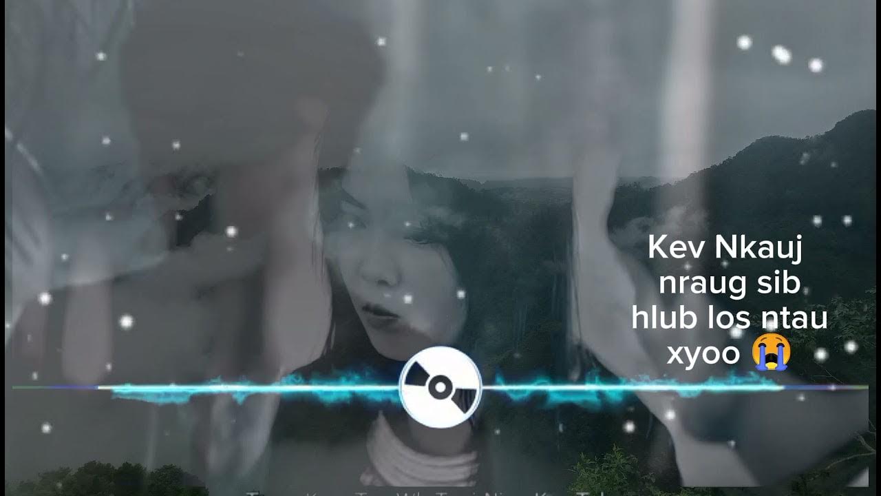 Kev Nkauj nraug sib hlub los ntau xyoo 😭 Nkauj kho siab 😥😿😭😭😭☘️2025-2026 - YouTube