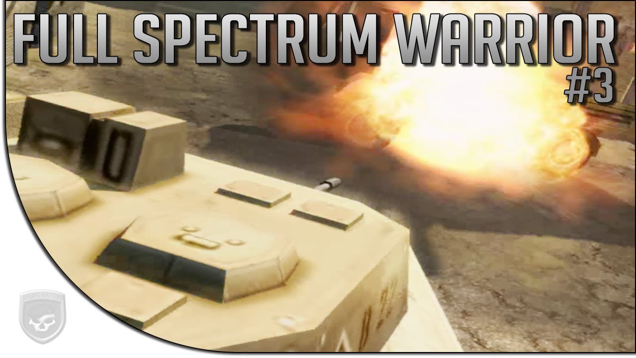 Full Spectrum Warrior #3 - YouTube