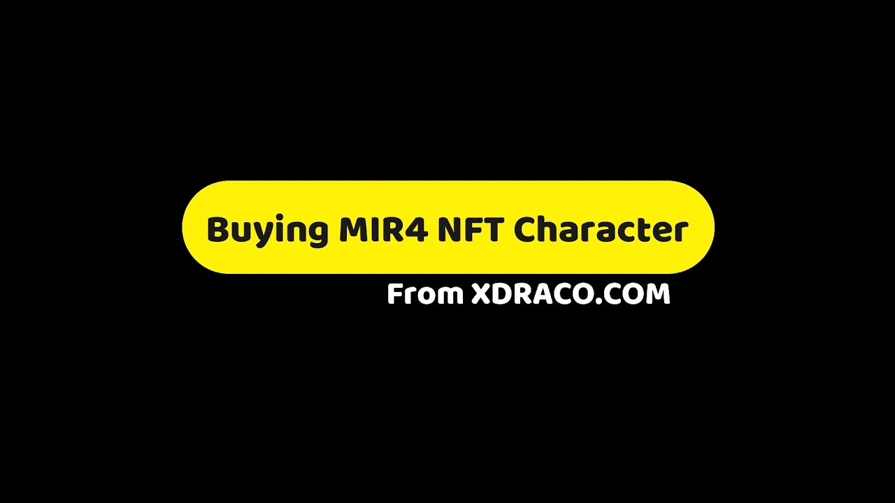 Buying MIR4 NFT Character - YouTube