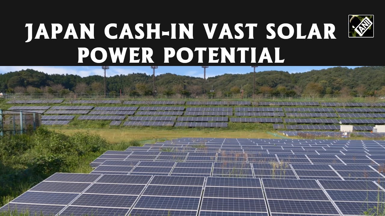 Japan cash-in vast solar power potential - YouTube