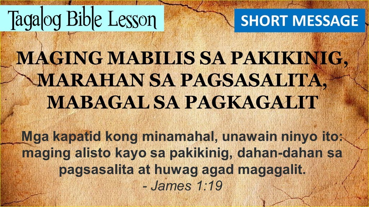 Maging Mabilis sa Pakikinig, Marahan sa Pagsasalita, Mabagal sa ...