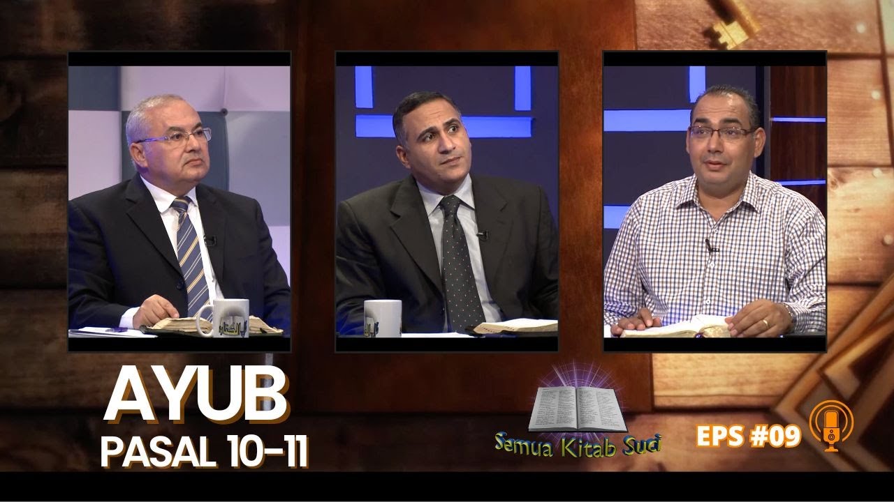 Semua Kitab Suci | Episode 9 - Ayub - Pasal 10-11 #semuakitabsuci # ...