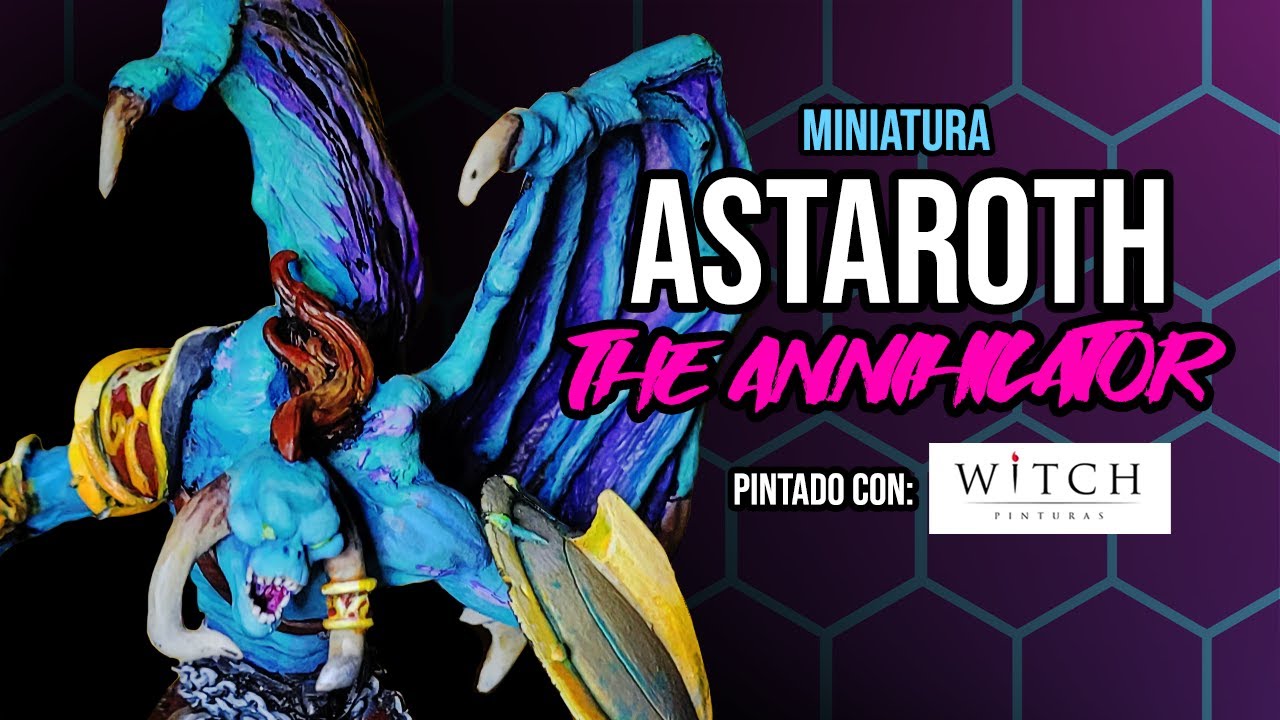 MINIATURA: ASTAROTH THE ANNIHILATOR - YouTube