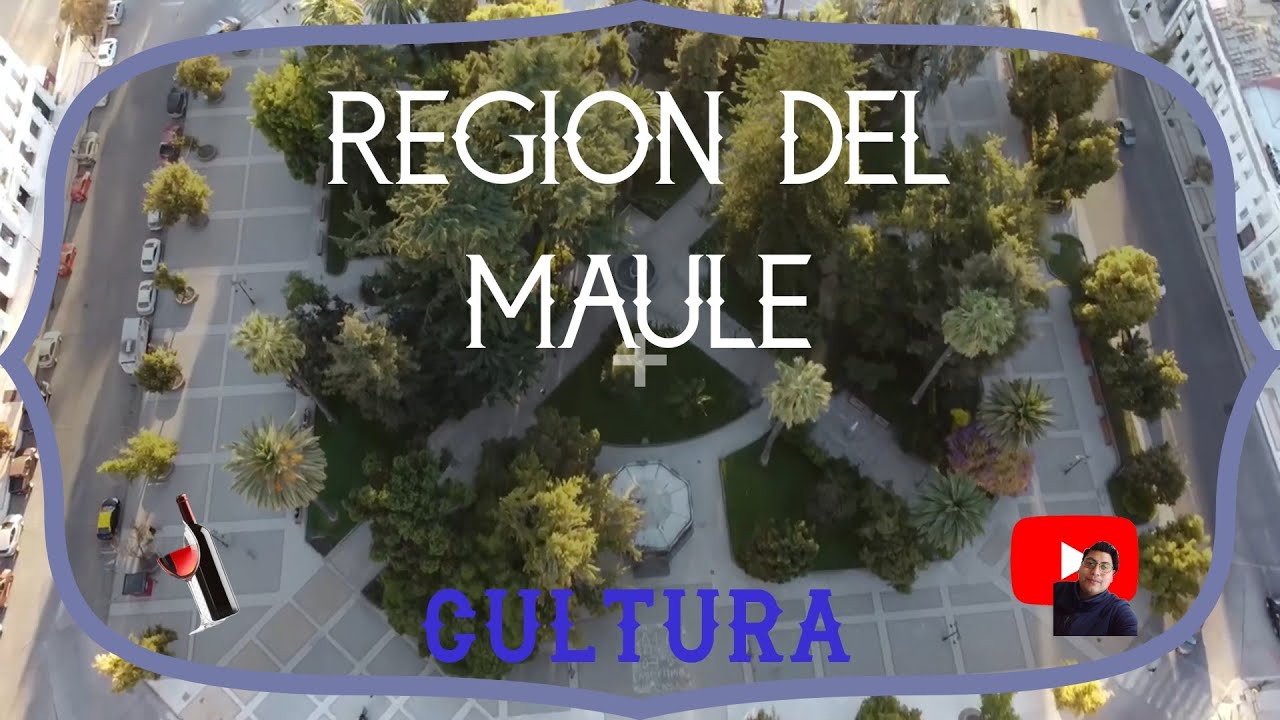 REGIÓN DEL MAULE, TALCA, CHILE #travel #viajes #viajando - YouTube