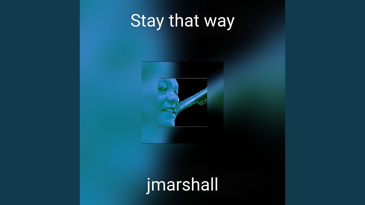 Stay that way - YouTube