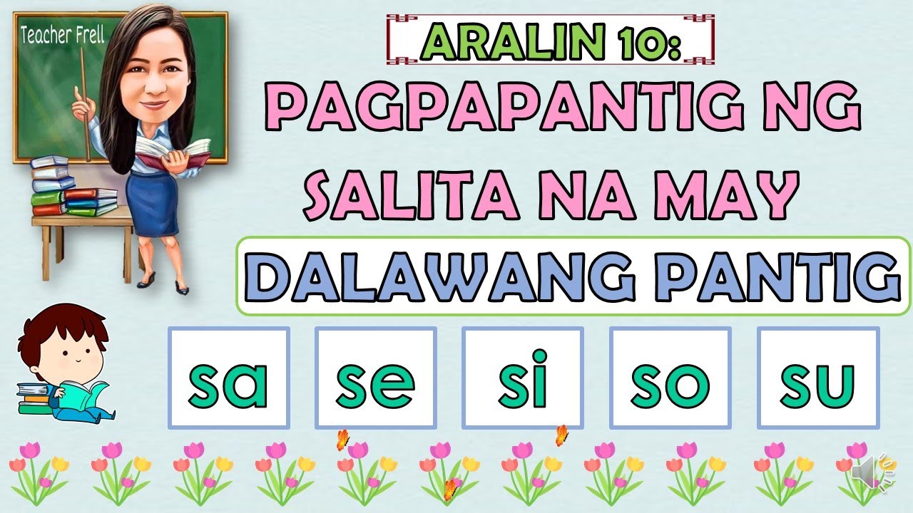 PAGPAPANTIG NG SALITA NA MAY DALAWANG PANTIG GAMIT ANG SA, SE, SI, SO ...