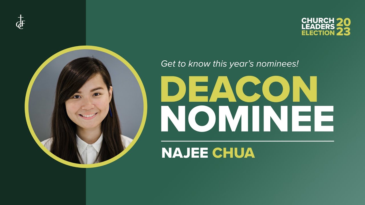 Deacon Nominee Profile • Najee Chua • GCF Church Leaders Election 2023 ...