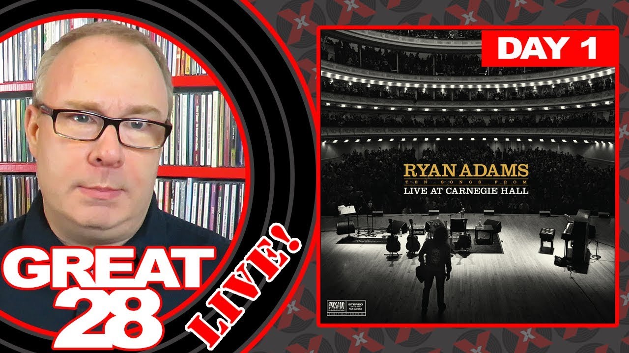 DAY 1: Ryan Adams "Live at Carnegie Hall" - GREAT 28 LIVE! - YouTube