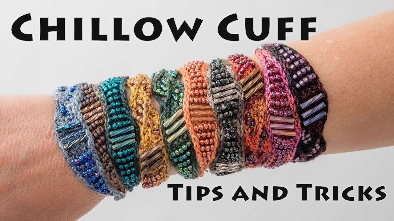 Chillow Cuff: Tips and Tricks for this popular kit! - YouTube