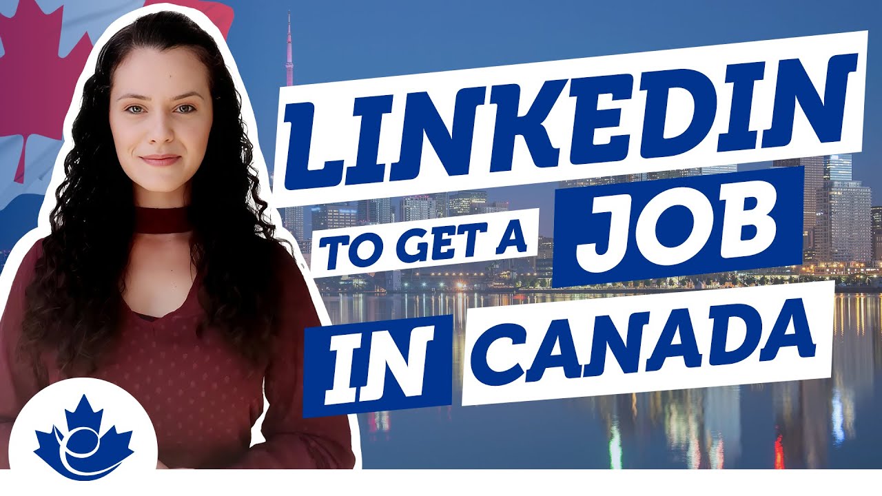 LinkedIn to get a Job in Canada - YouTube